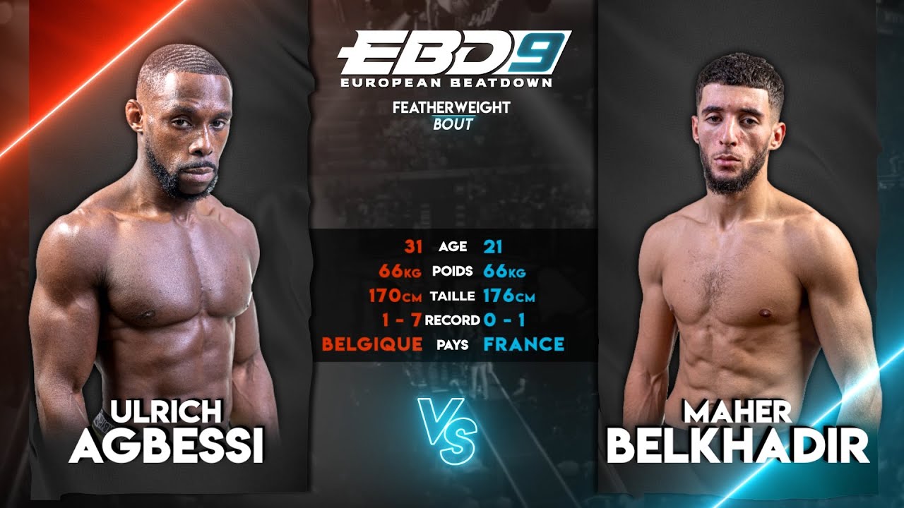 EBD 9 - Ulrich Agbessi vs Maher Belkhadir / FEATHERWEIGHT BOUT - YouTube