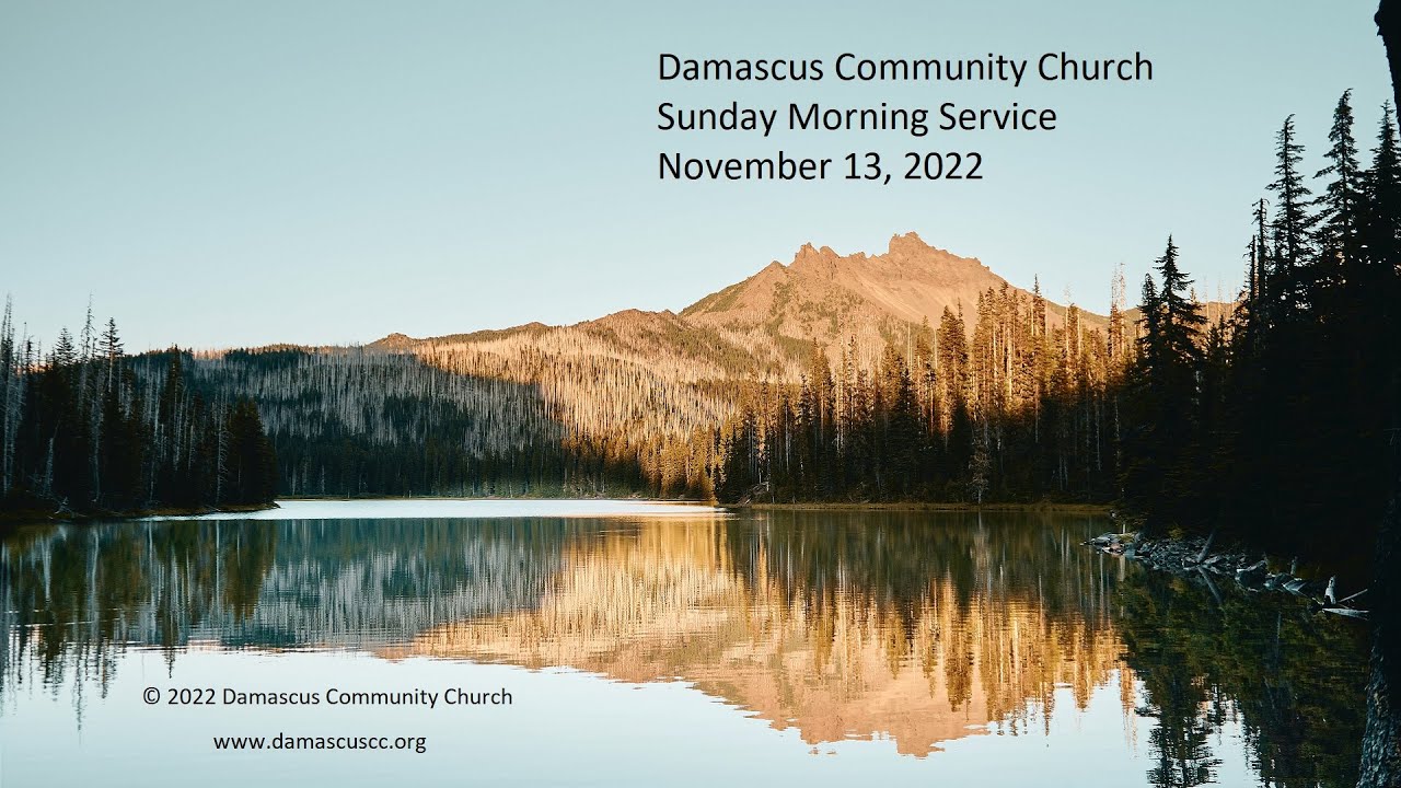 Damascus Community Church Live Stream, November 13, 2022, 10:30 AM PST ...