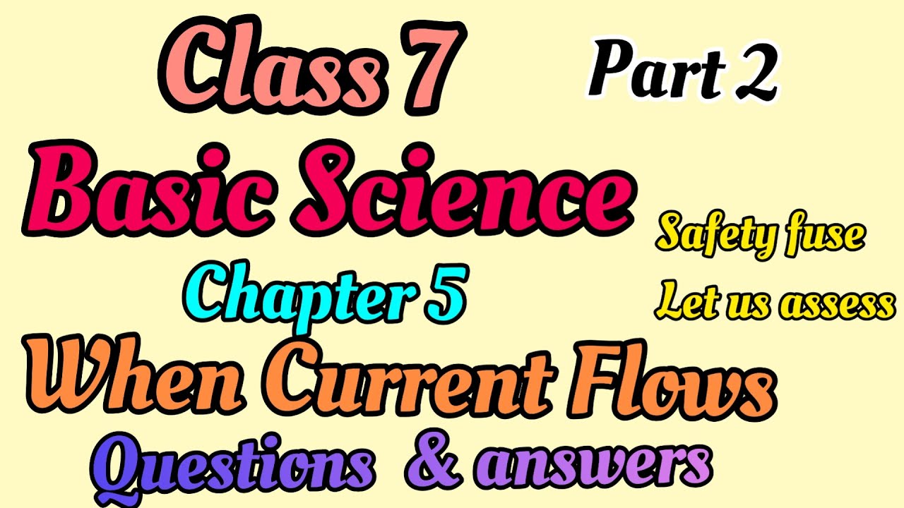 Scert Class 7 Basic Science Chapter 5 When Current Flows Part 2 PSC scert-class-7-basic-science-chapter-5-when-current-flows-part-2-psc