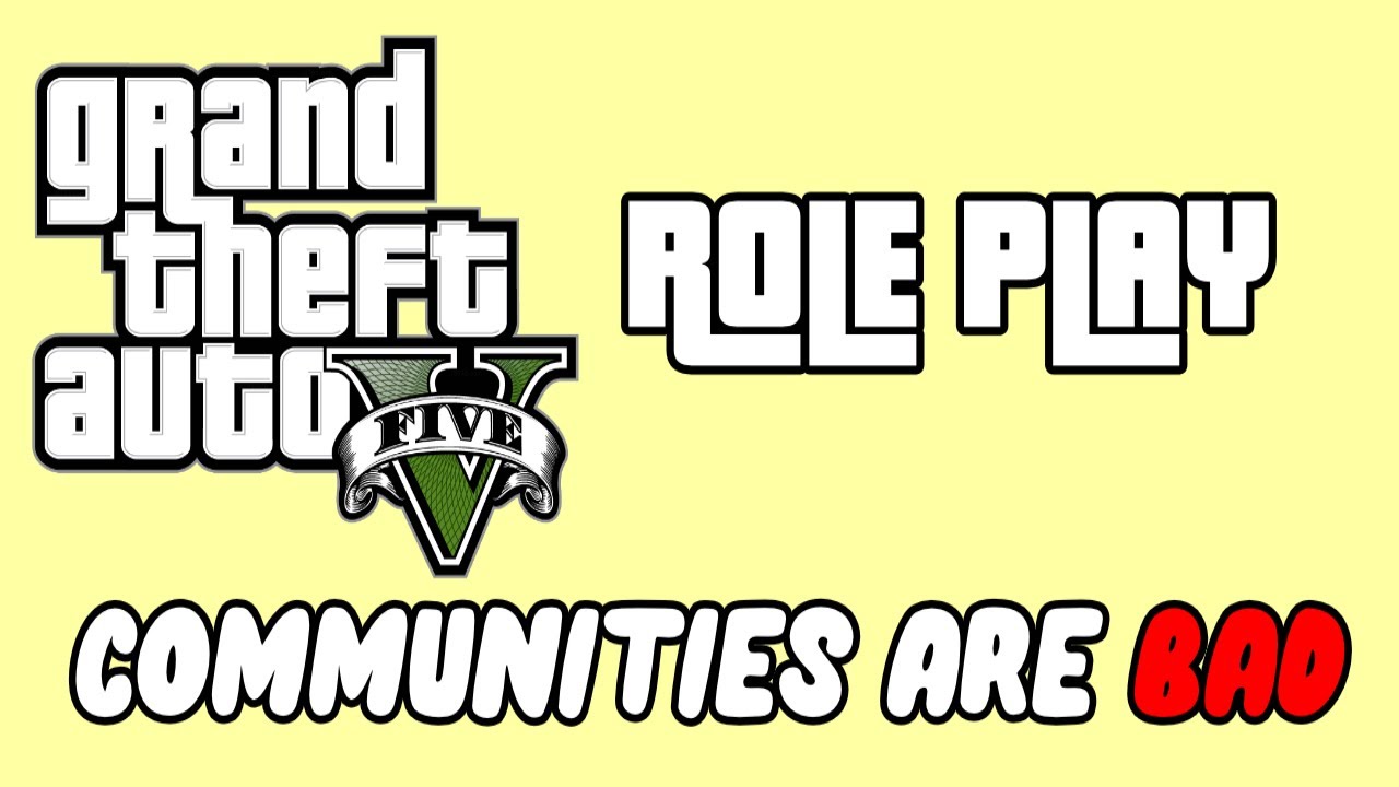 GTA 5 roleplay communities are bad. - YouTube