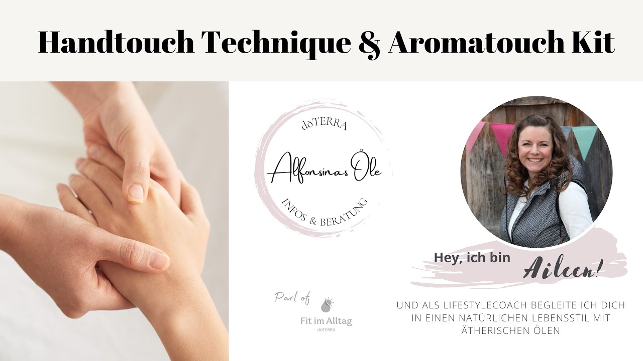 Aromatouch Kit & Handtouch Technique - YouTube