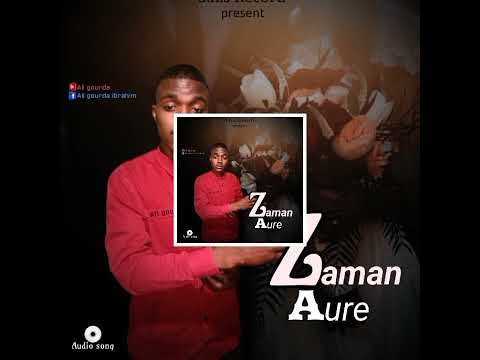 Ali gourda _Zaman aure_Official audio 2023