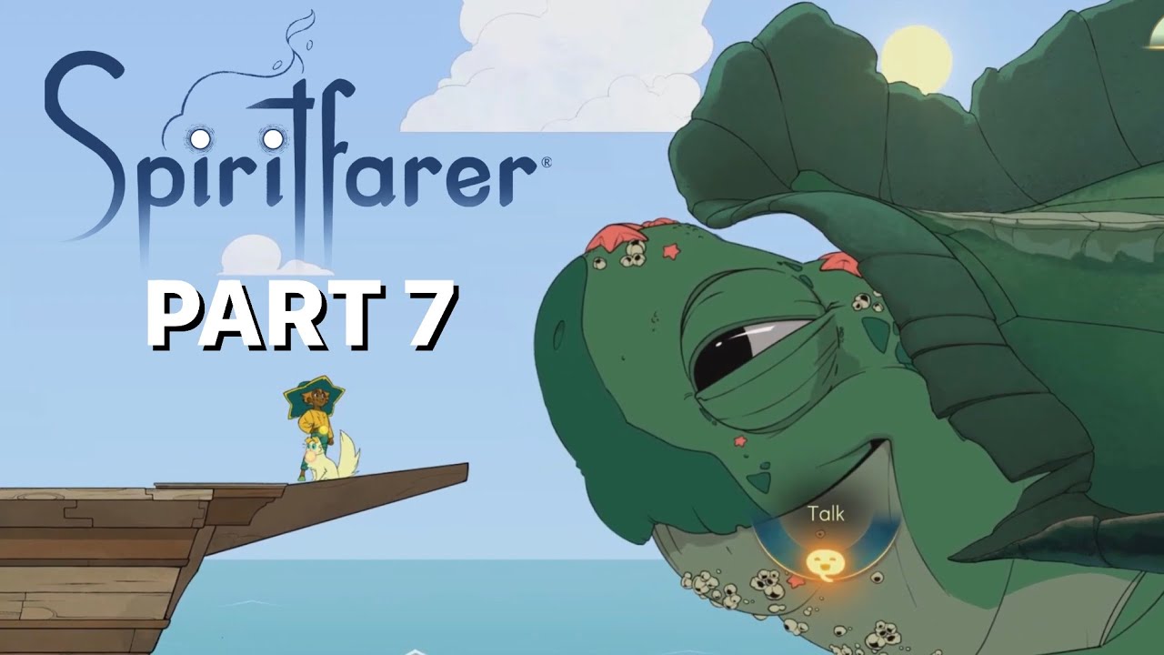 Spiritfarer Gameplay Walkthrough - Part 7 - YouTube