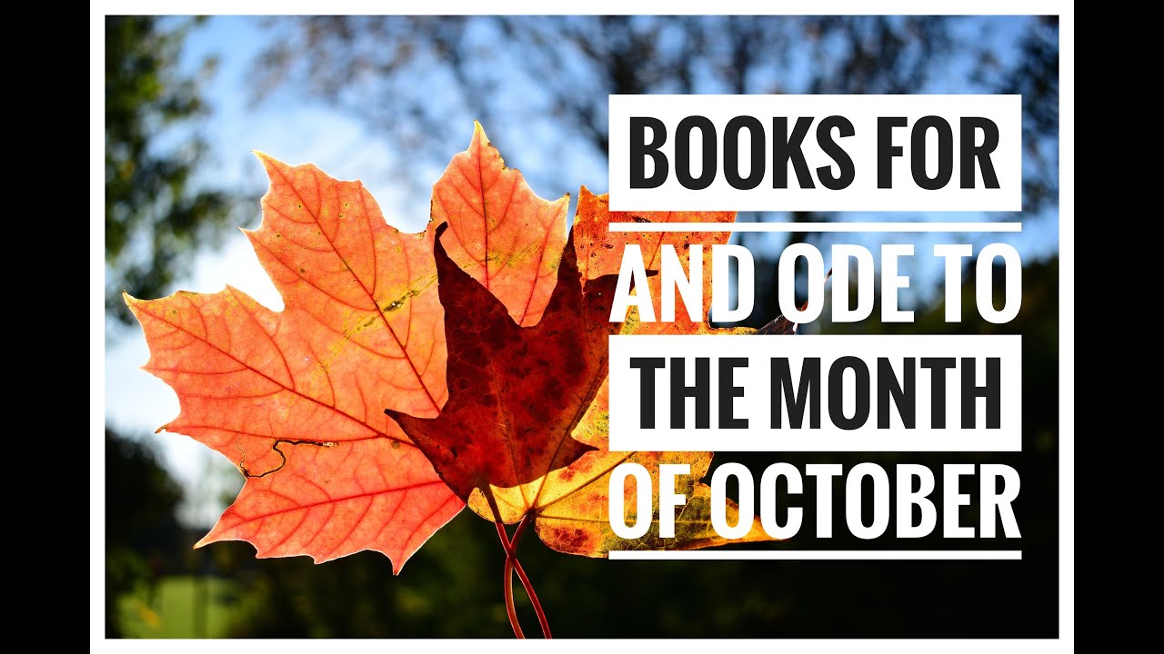 Books for and Ode to the Month of October. - YouTube