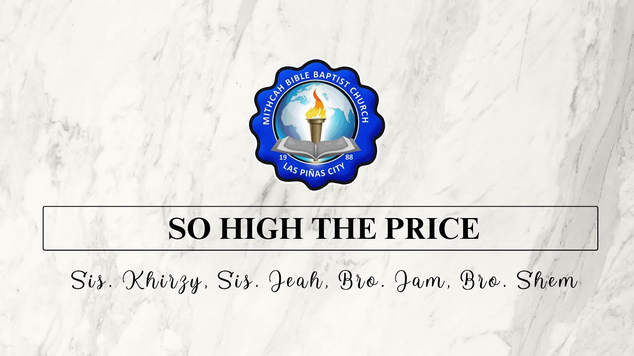 So High The Price | MithcahBBC - YouTube