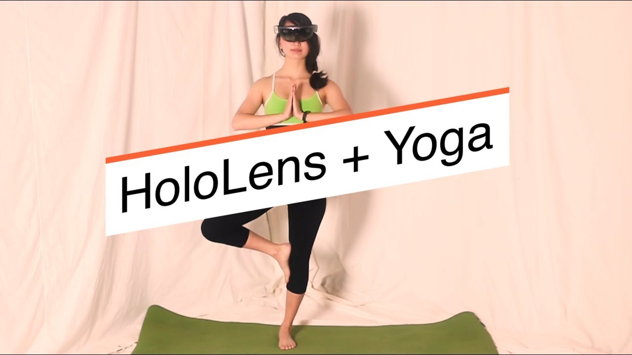 YOGAR: HoloLens + Yoga (filmed in 2017) - YouTube