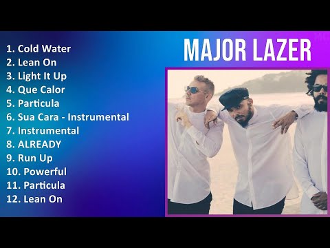 Major Lazer 2025 MIX Top Hits - Cold Water, Lean On, Light It Up, Que Calor