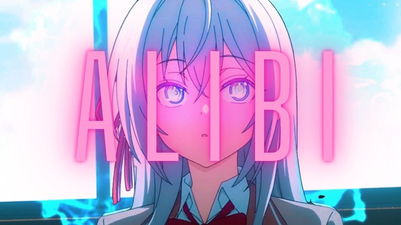 Alya Sometimes Hides Her Feelings in Russian Anime edit/amv- Alibi ...