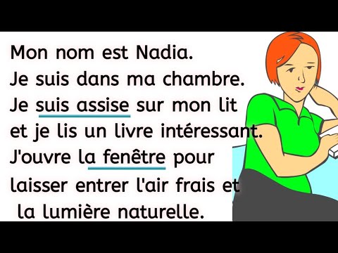تعلم الفرنسية بسهولة من خلال قراءة نص قصير : Moi , c'est Nadia إقرا و ...