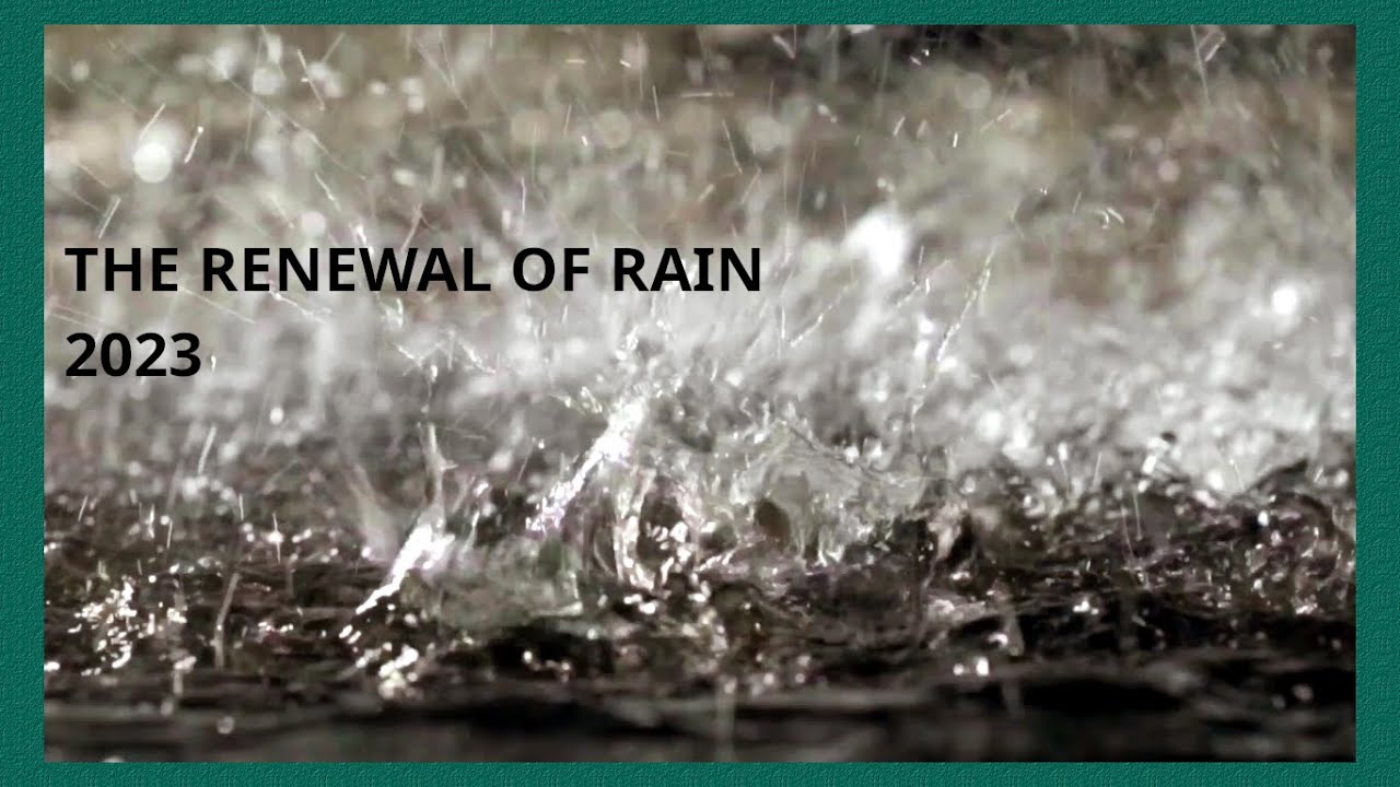 The Renewal of Rain - YouTube