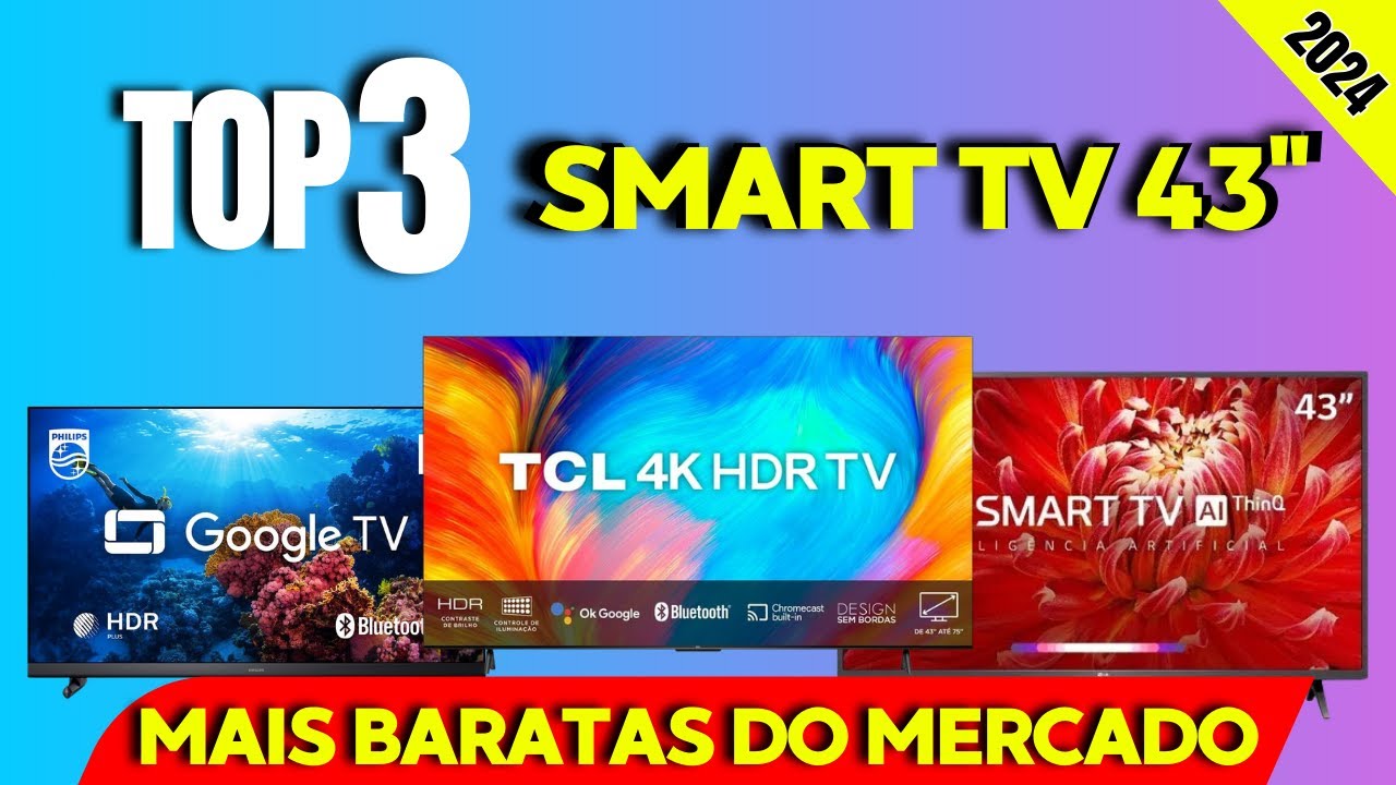{TVs 43” BOAS e BARATAS} As 3 Melhores SMART TV 43 Polegadas MAIS BARATAS em 2024! - YouTube