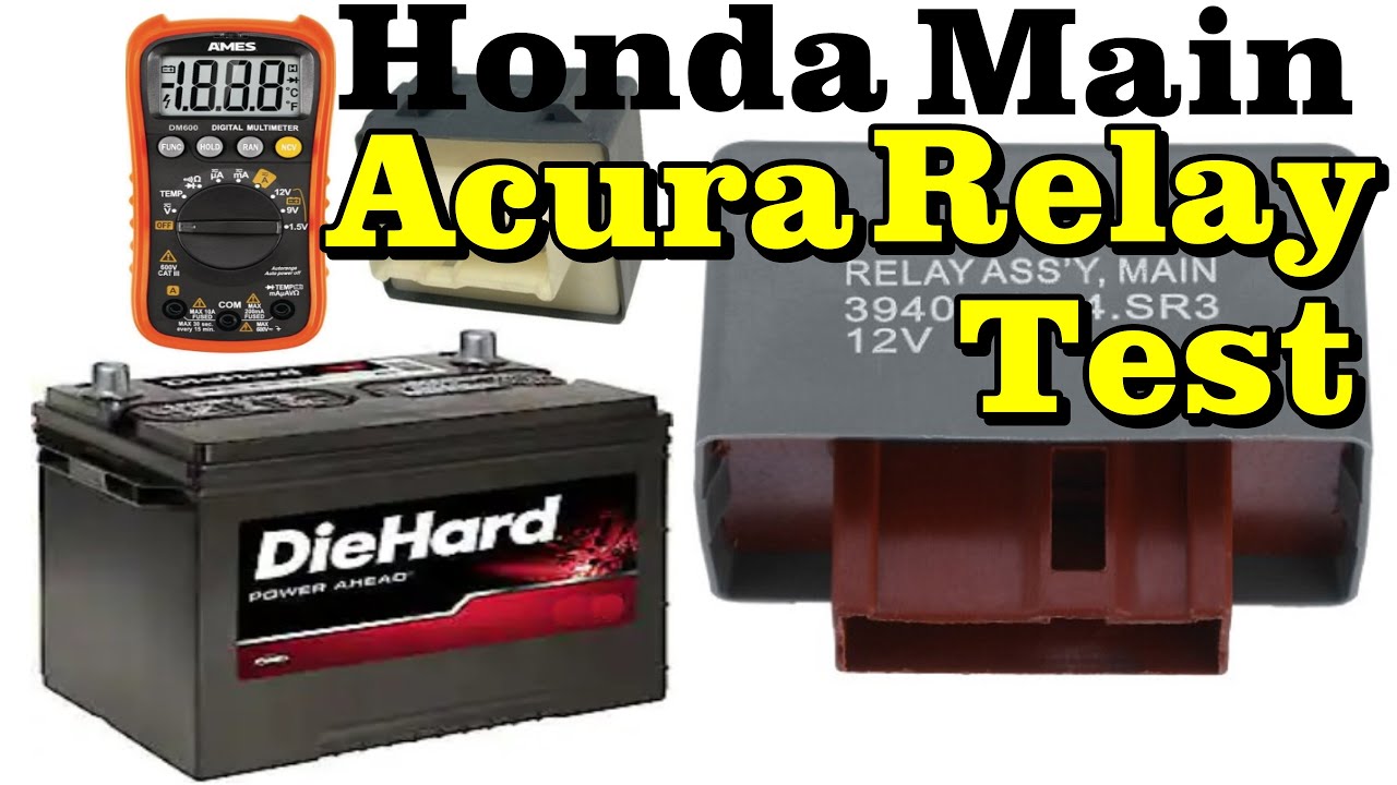How To Test The Main Relay On Honda Acura - YouTube