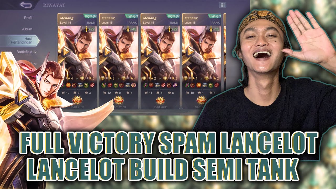 Gameplay Spam Lancelot !! Lance Build Semi Tank Balik Lagi ke Meta ...