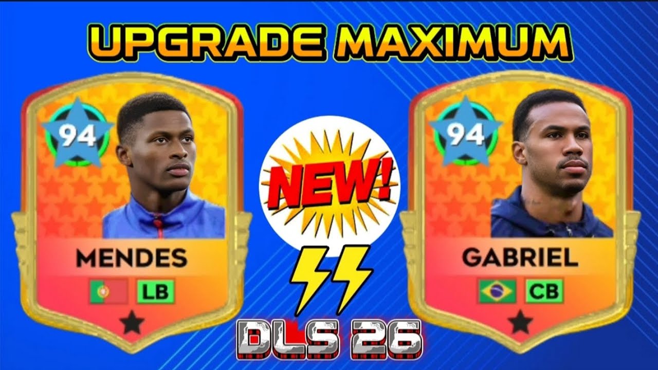 DLS 26 | Nâng Cấp Max Nuno Mendes 84 & Gabriel Magalhaes 84 - YouTube