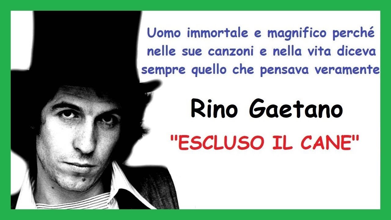 - Rino Gaetano "ESCLUSO IL CANE" - - YouTube