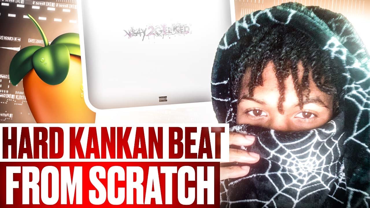 How To Make a HARD KANKAN Type Beat FROM SCRATCH - YouTube