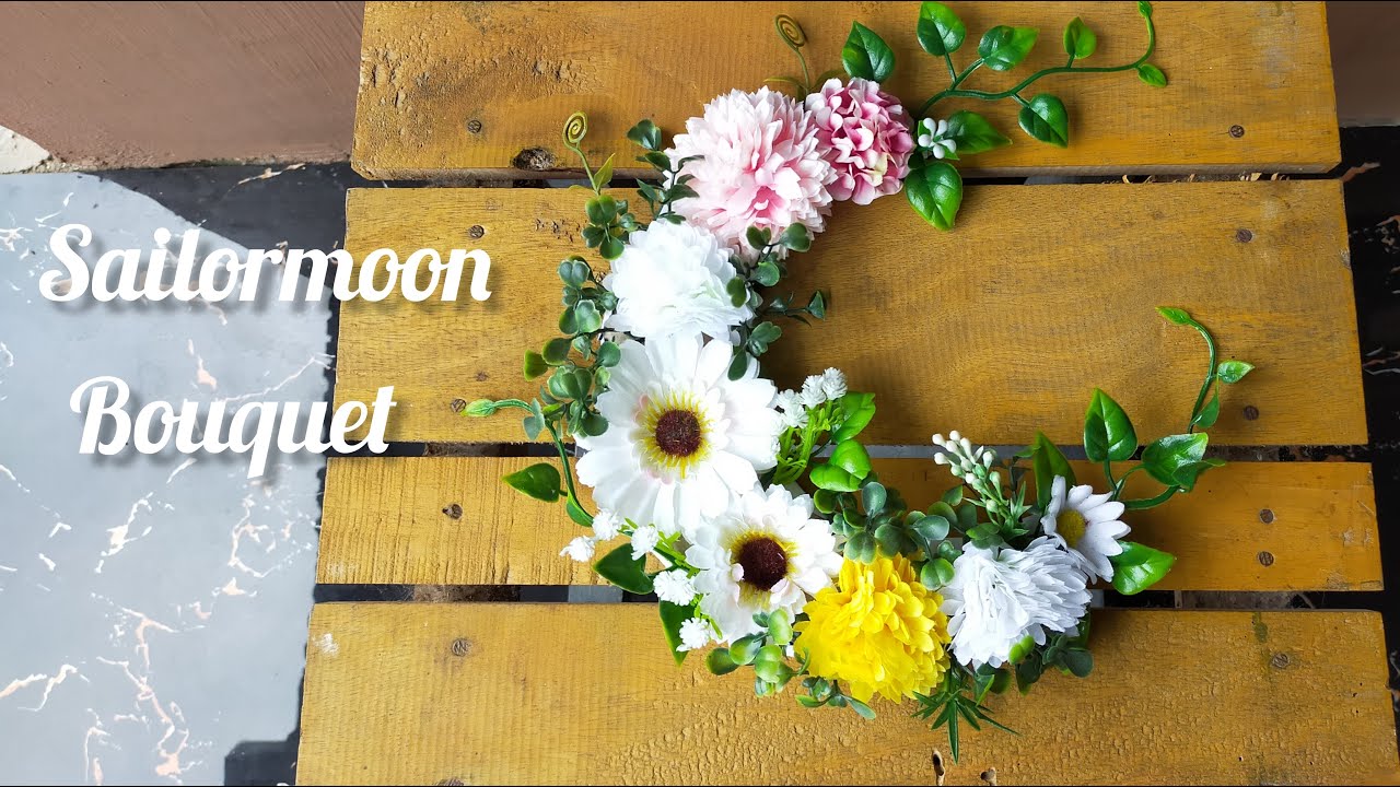 Sailormoon Bouquet part 1 | Cara Membuat Bulan Sabit dari Bunga ...