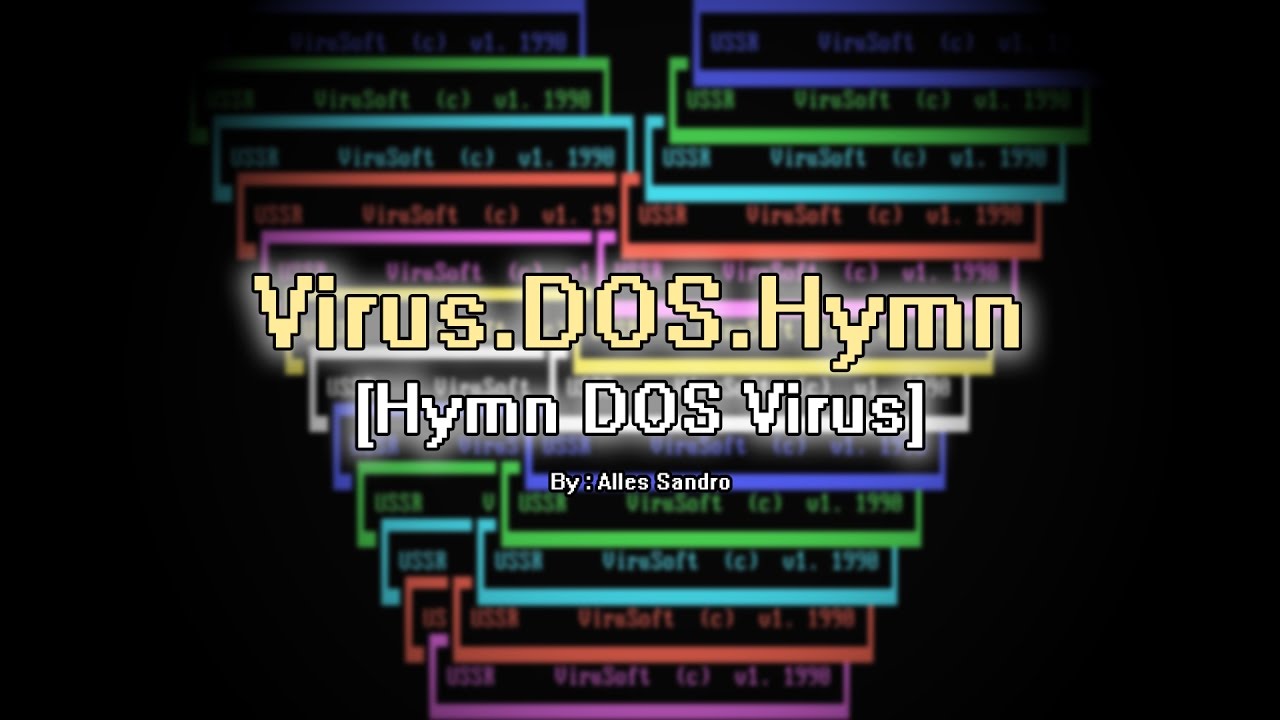 Virus.DOS.Hymn [Hymn DOS Virus] - YouTube