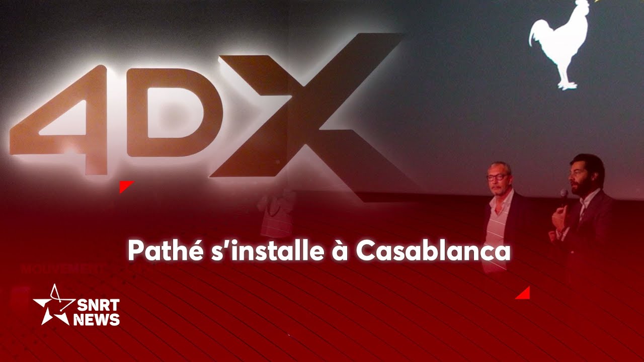 le multiplexe Pathé ouvre ses portes à Casablanca - YouTube