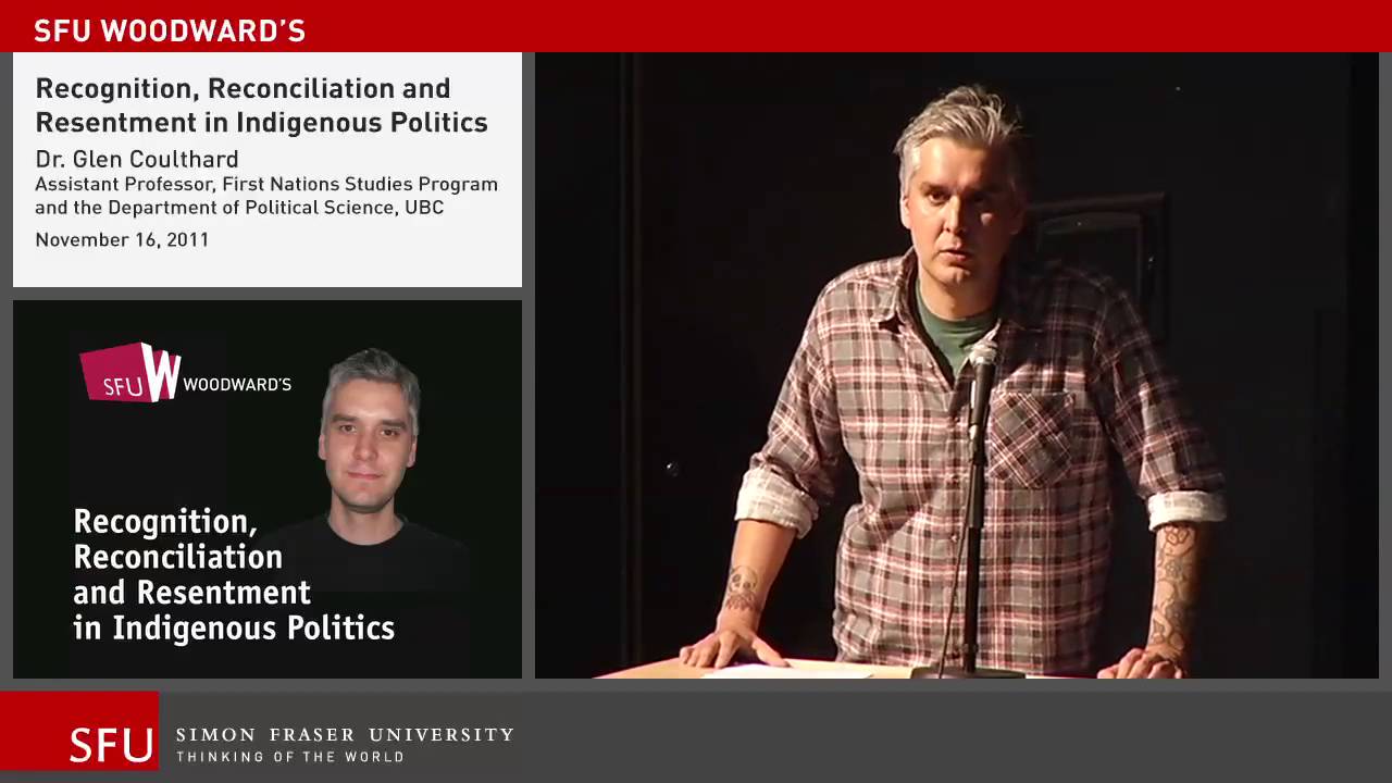 Recognition, Reconciliation and Resentment in Indigenous Politics, with ...