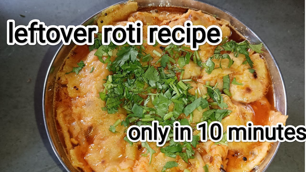 Chandan chakori | vaghareli rotli | rotli nu Shak | leftover roti ...