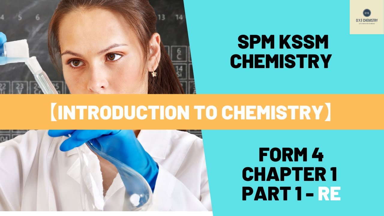 SPM KSSM 化学Chemistry form 4 【Introduction To Chemistry】 chapter 1 part ...