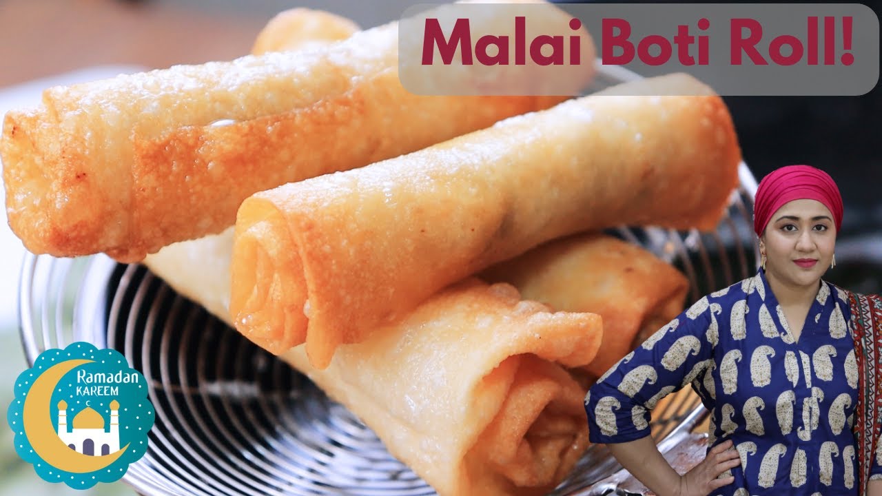 Chicken Malai Boti Roll I Creamy Spring Roll I Ramadan Special Make ...
