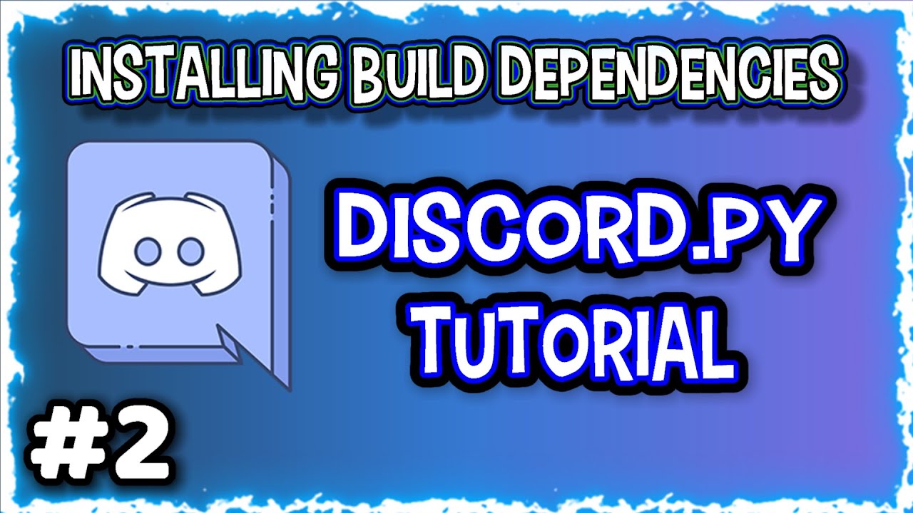 Python Installing Build Dependencies Discord Py Bot