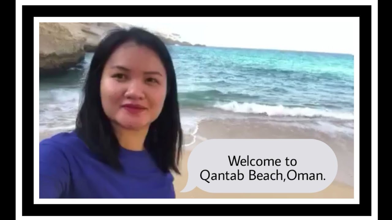 Qantab Beach Muscat Oman|Al Sawadi Beach Muscat Oman|Gracylyn - YouTube