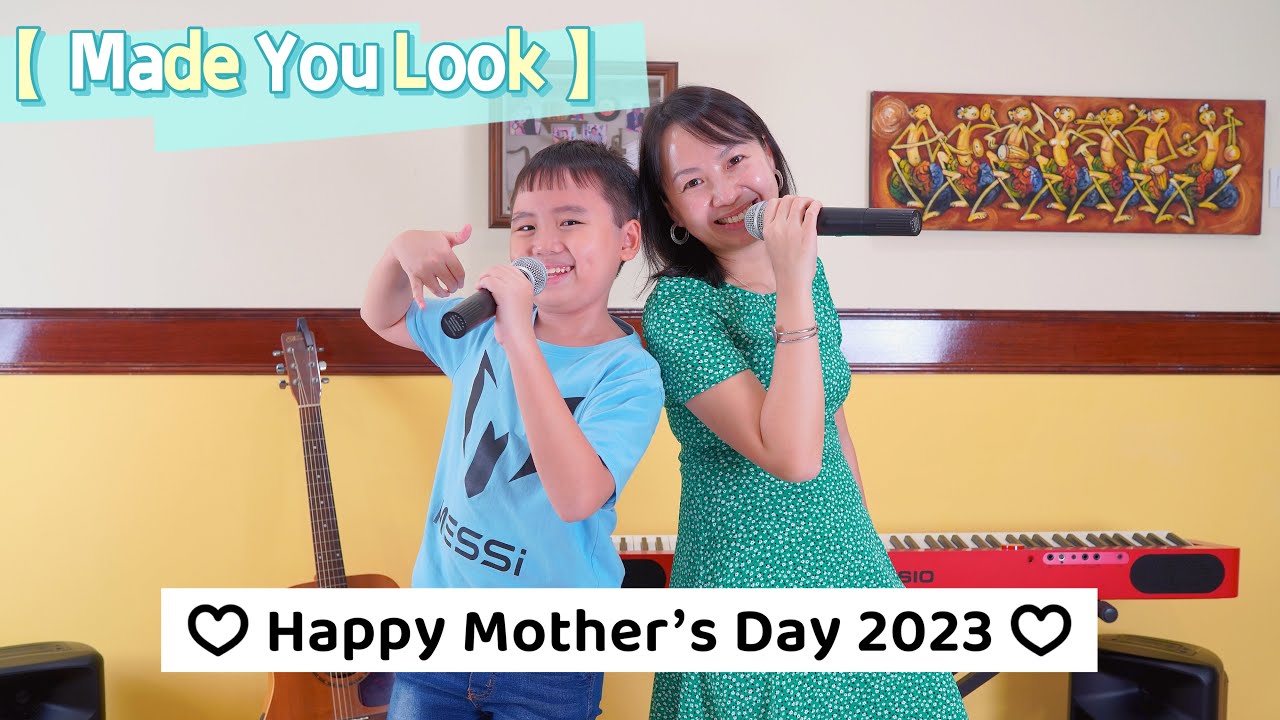 【Made You Look】song cover by Gan Yi & mom | Happy Mother’s Day 2023 ...