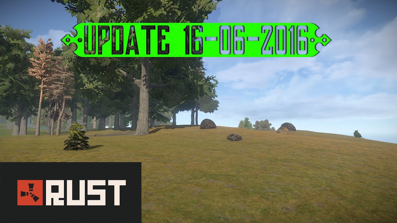 Rust Update 16-06-16 - YouTube