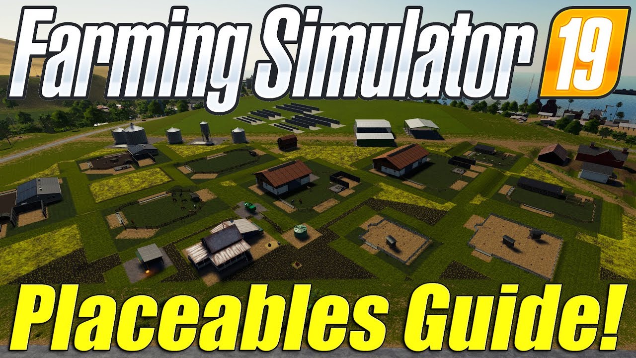 Farming Simulator 19: FULL Placeables Guide! - YouTube