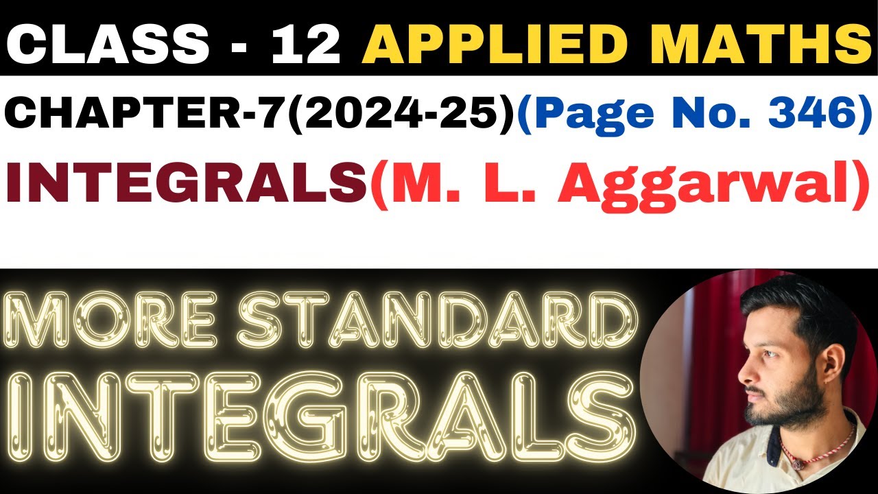More Standard Integrals l Chapter 7 l INTEGRALS l Class 12th Applied ...