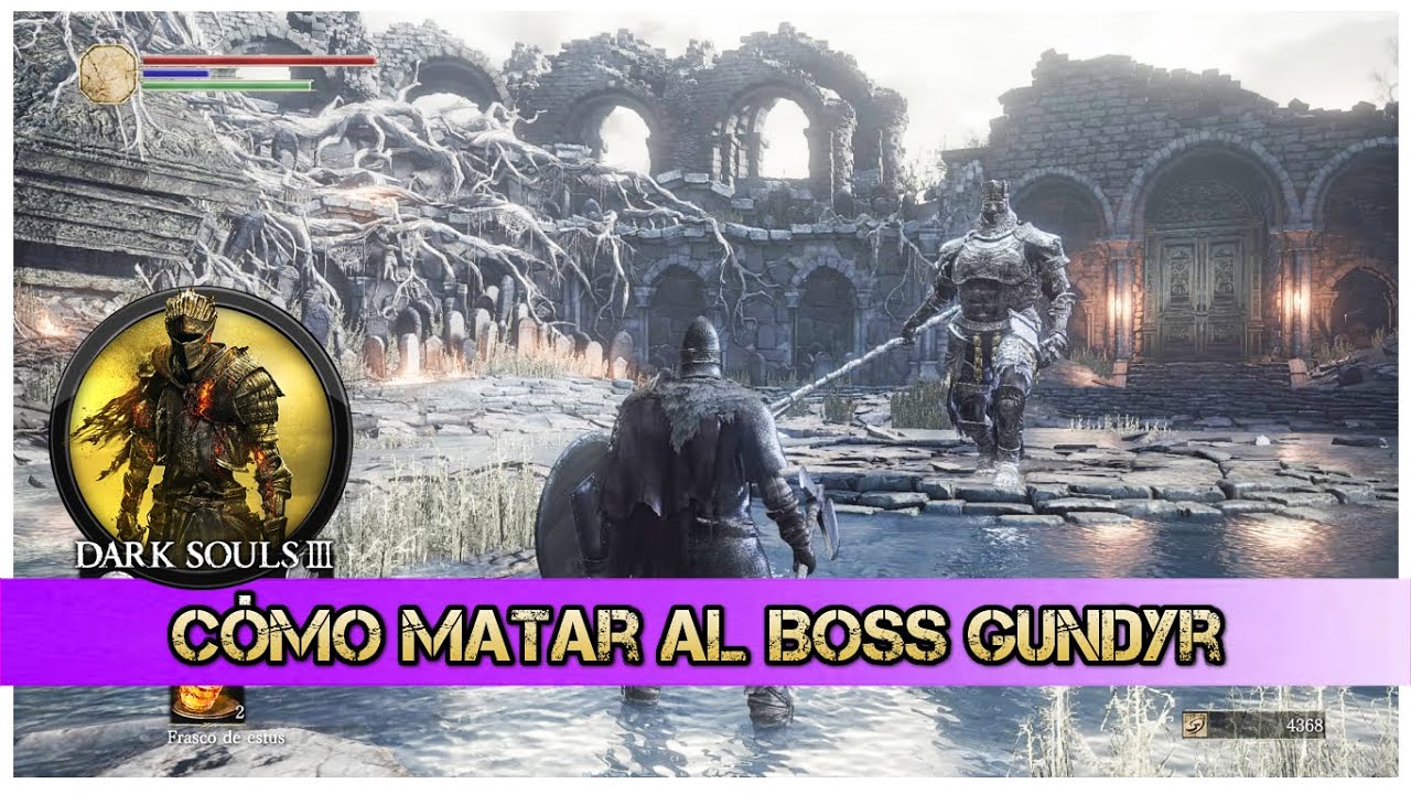 Cómo derrotar MUY FÁCIL al BOSS Gundyr - GUÍA de BOSS - Dark Souls 3 ...