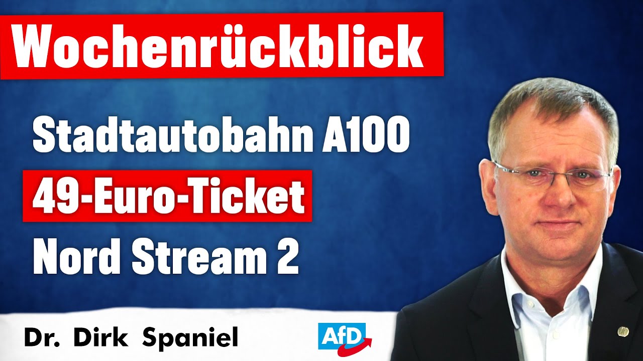 AfD Wochenrückblick über Berliner Stadtautobahn A100, das 49-Euro ...