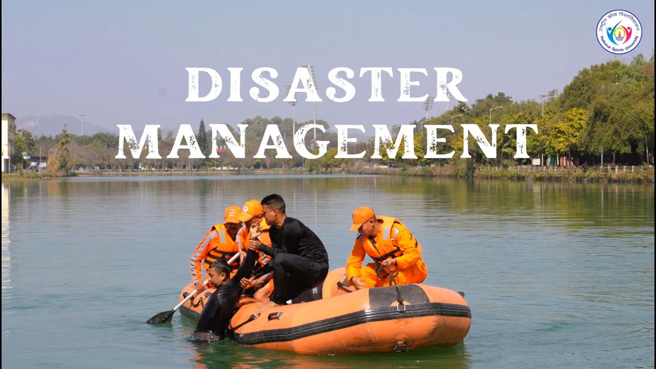 Disaster Management Programme @nationalsportsuniversityma3544 - YouTube