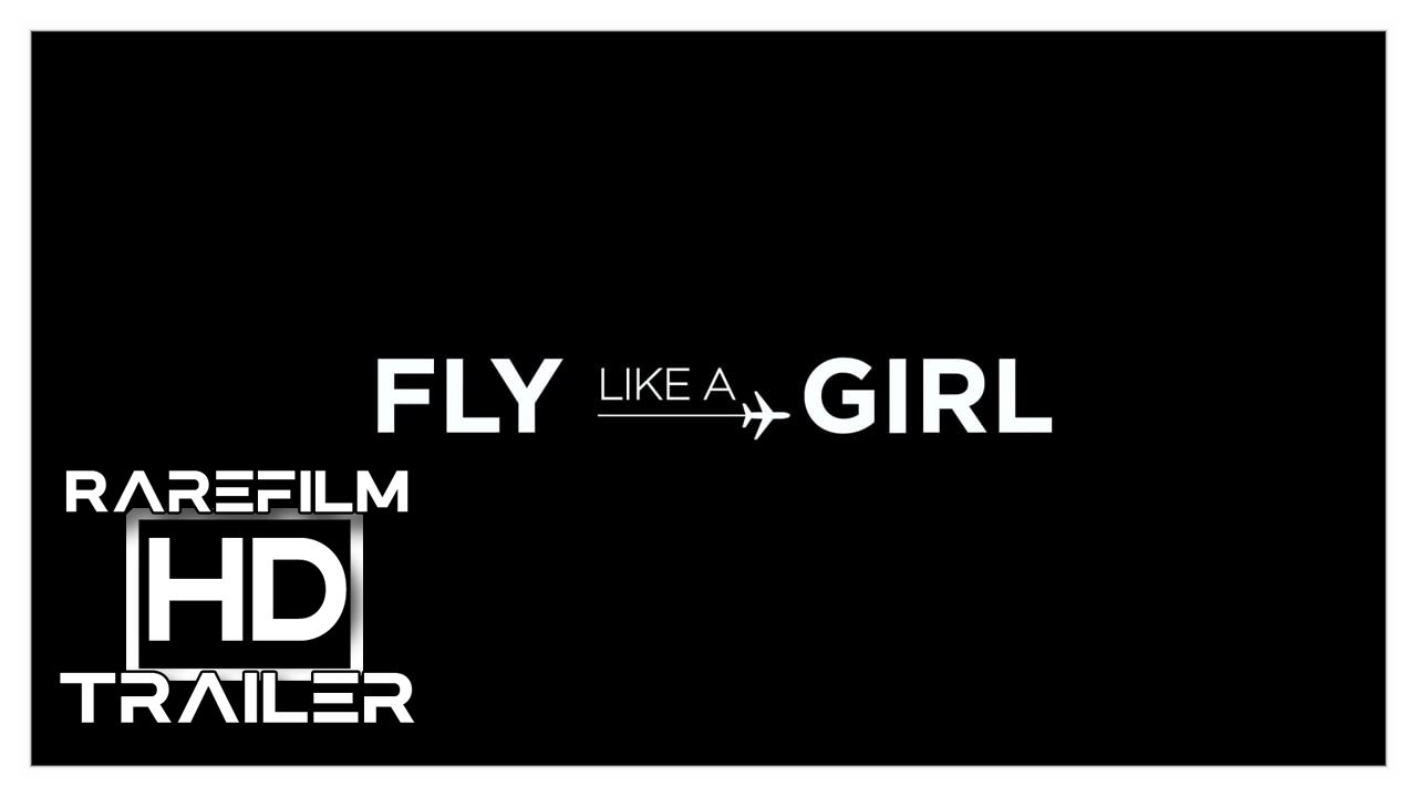 🎬 Fly Like a Girl | Trailer HD (2019) - YouTube