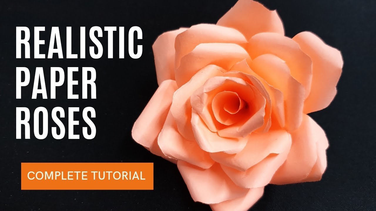 How to Make Realistic and Easy Paper Roses | Complete Tutorial - YouTube