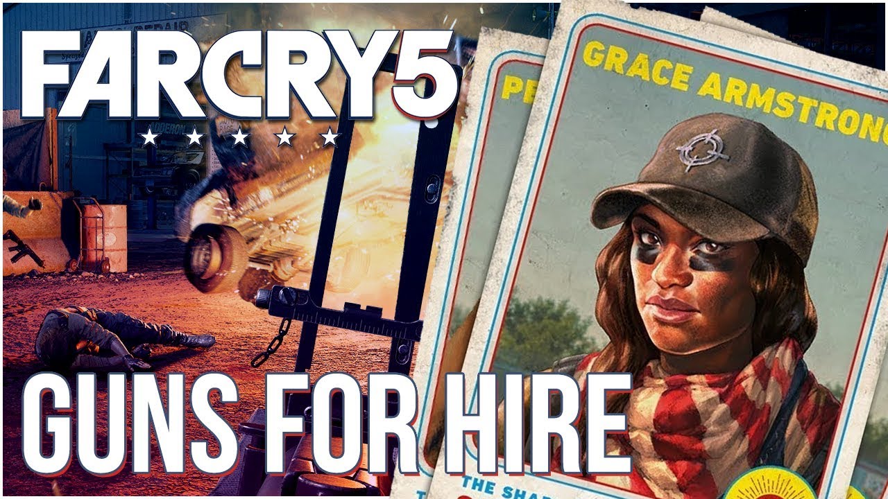 FARCRY5: Grace Armstrong (Guns For Hire) - YouTube