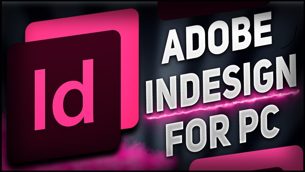 🔧Adobe Indesign: How To Install & Use Adobe Indesign On PC/LAPTOP ☘ ...