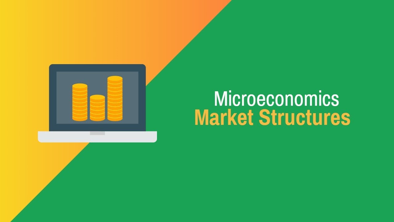 AP Microeconomics - Unit 4: Market Structures - YouTube