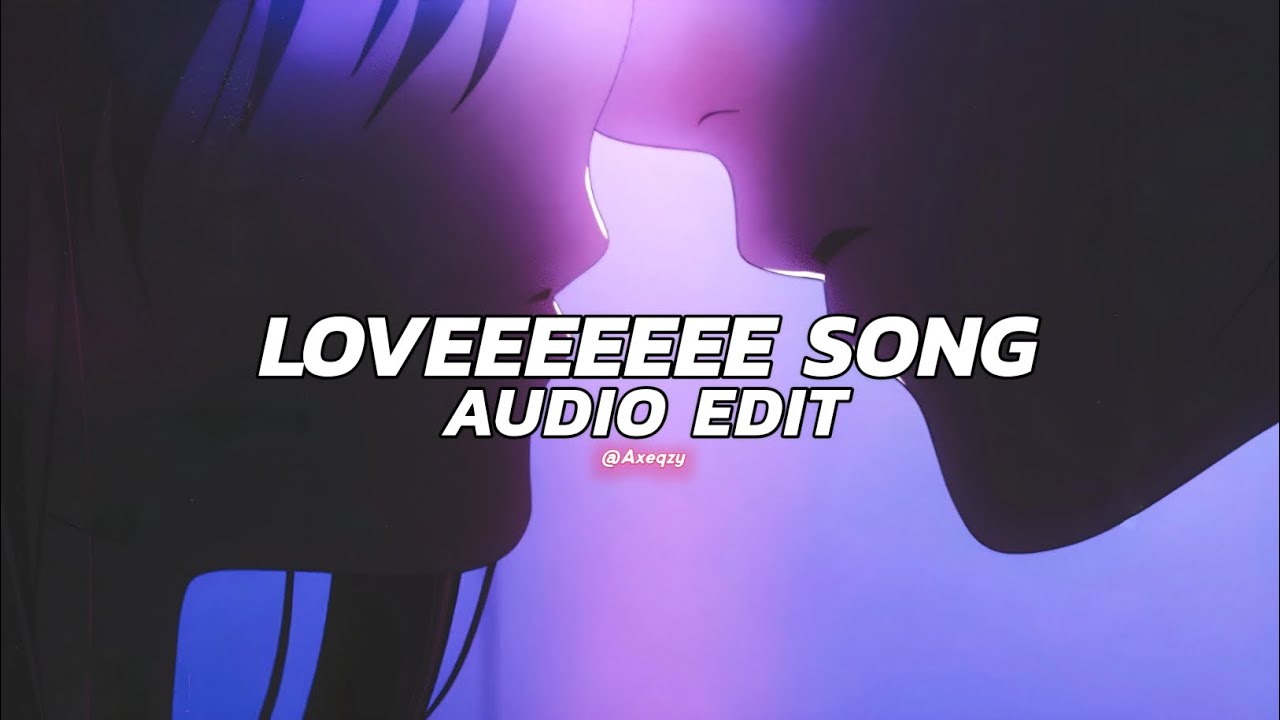 Loveeeeeee Song - Rihanna ft. Future『Audio Edit』 - YouTube