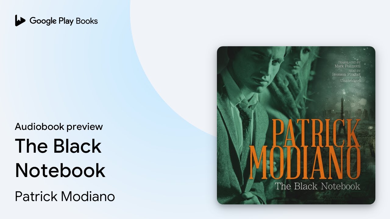 The Black Notebook by Patrick Modiano · Audiobook preview - YouTube