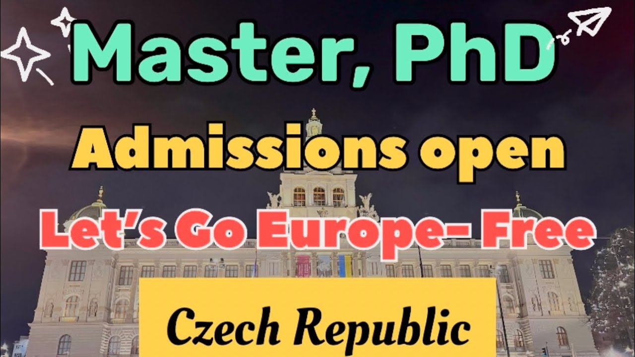 Master & PhD Free in Czech Republic, Admission open , how to apply ...