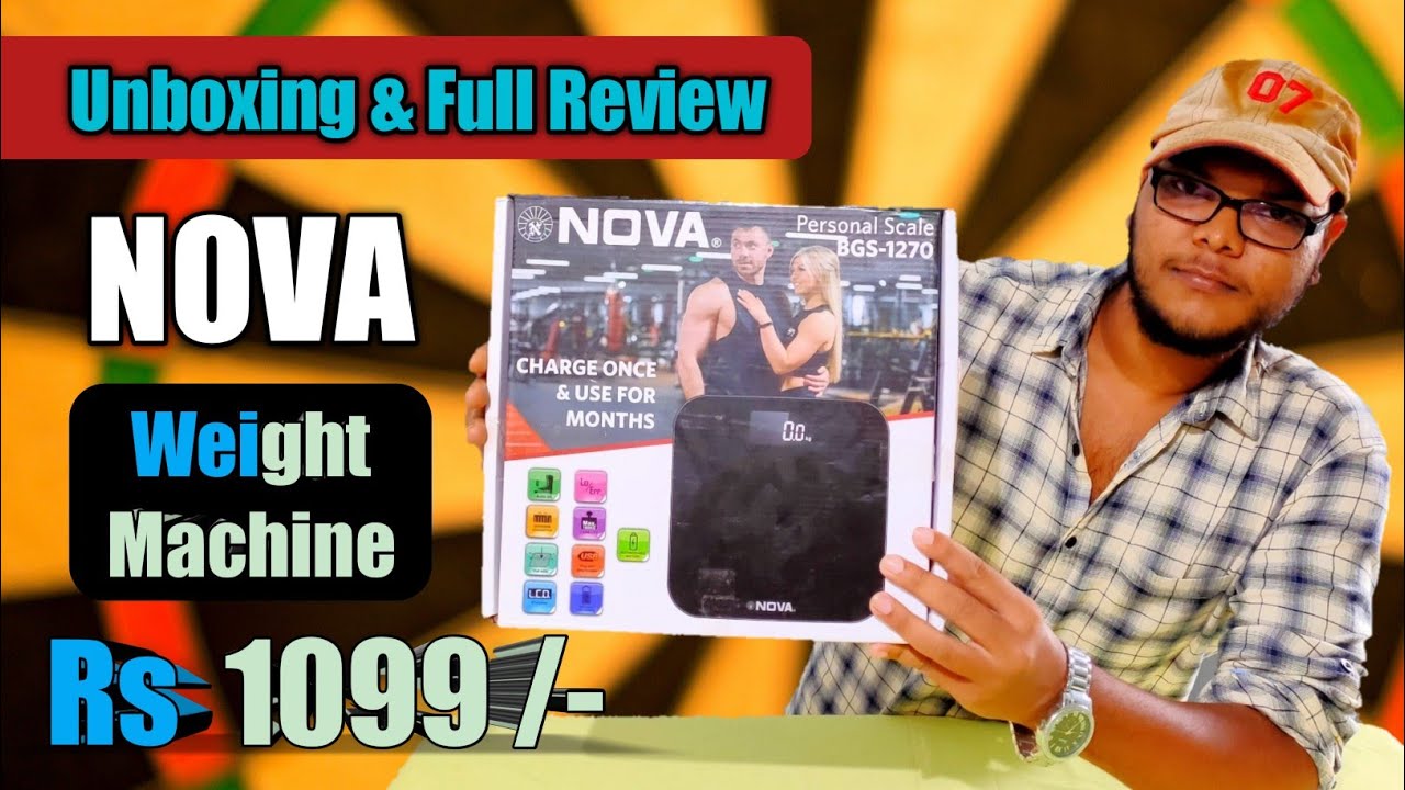 Nova weighing machine | unboxing | full review | Nova | weight machine ...