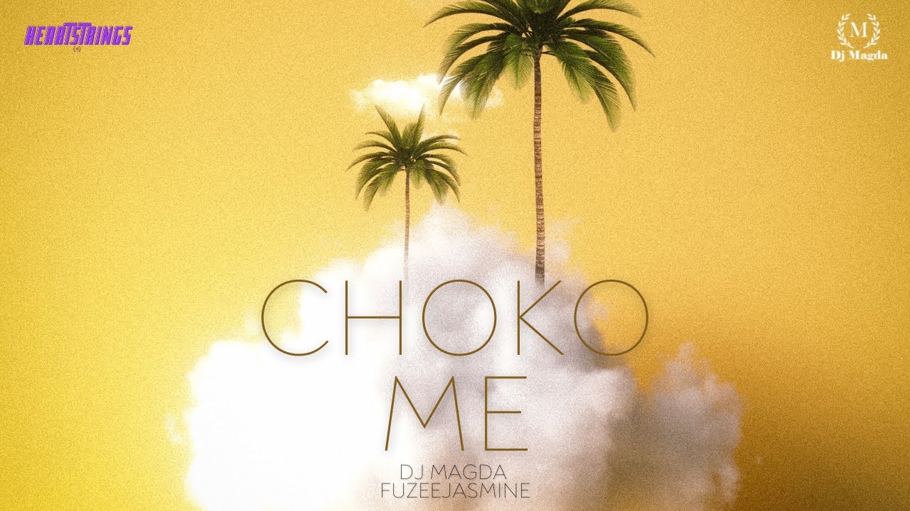 DJ MAGDA ft. Fuzeejasmine - CHOKO ME (Official Audio) - YouTube