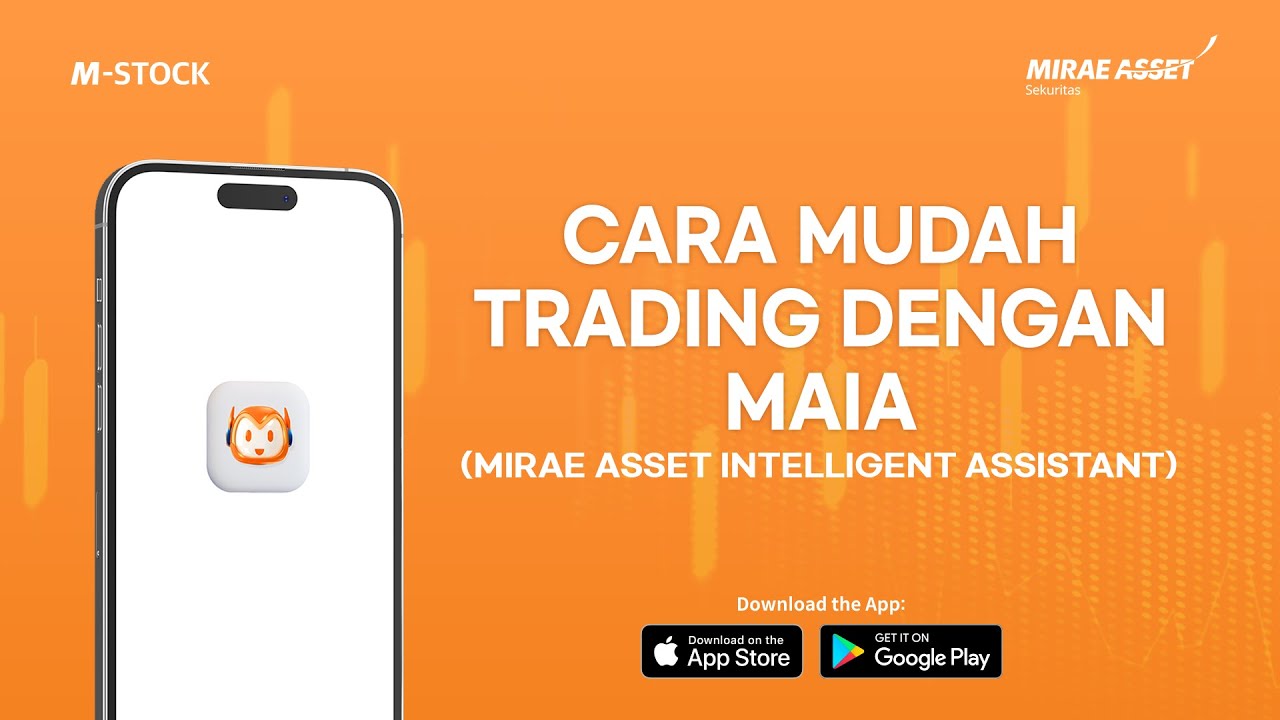 Cara Mudah Trading Dengan MAIA (Mirae Asset Intelligent Assistant) di M ...