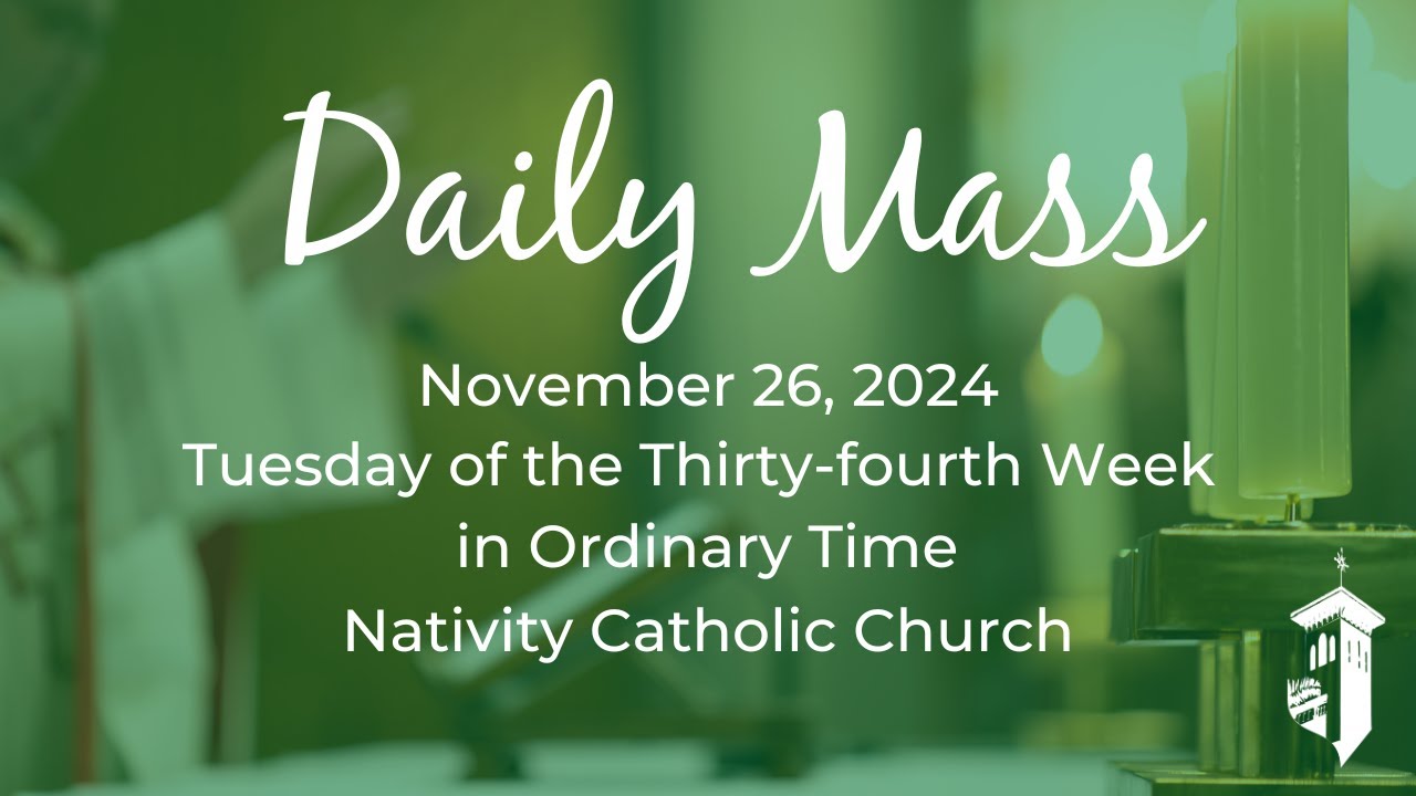 8:00 a.m. Daily Mass - Tuesday (November 26, 2024) - YouTube