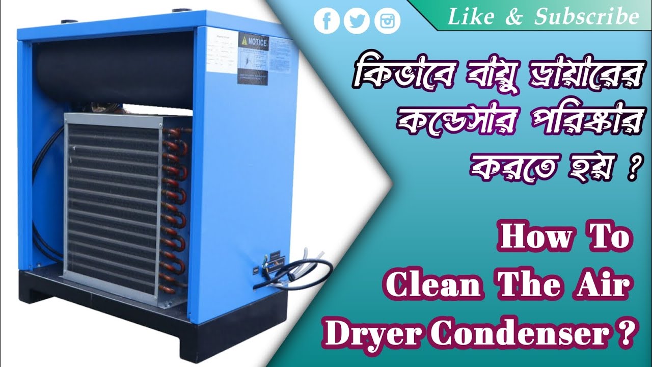 How To Clean The Condenser Of The Air Dryer | Dryer Condenser Clean ...