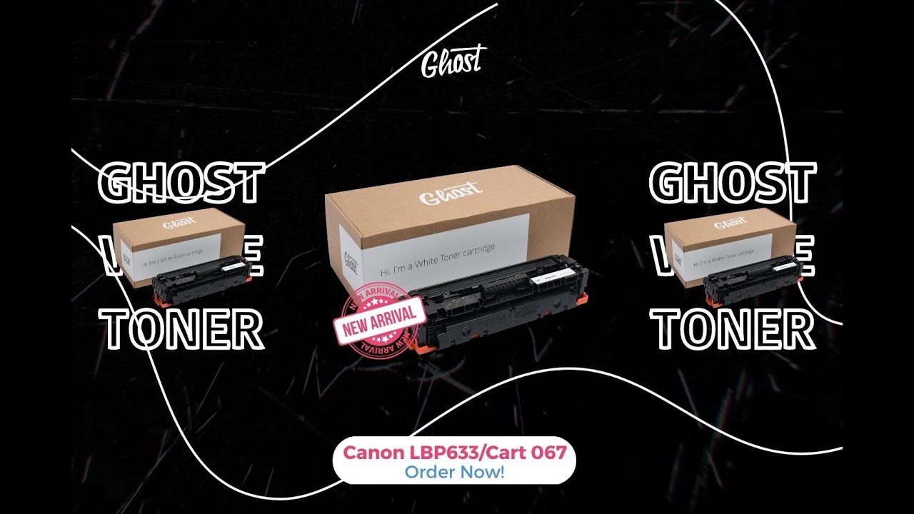The New White Toner Generation - Ghost White Toner for Canon LBP633 ...